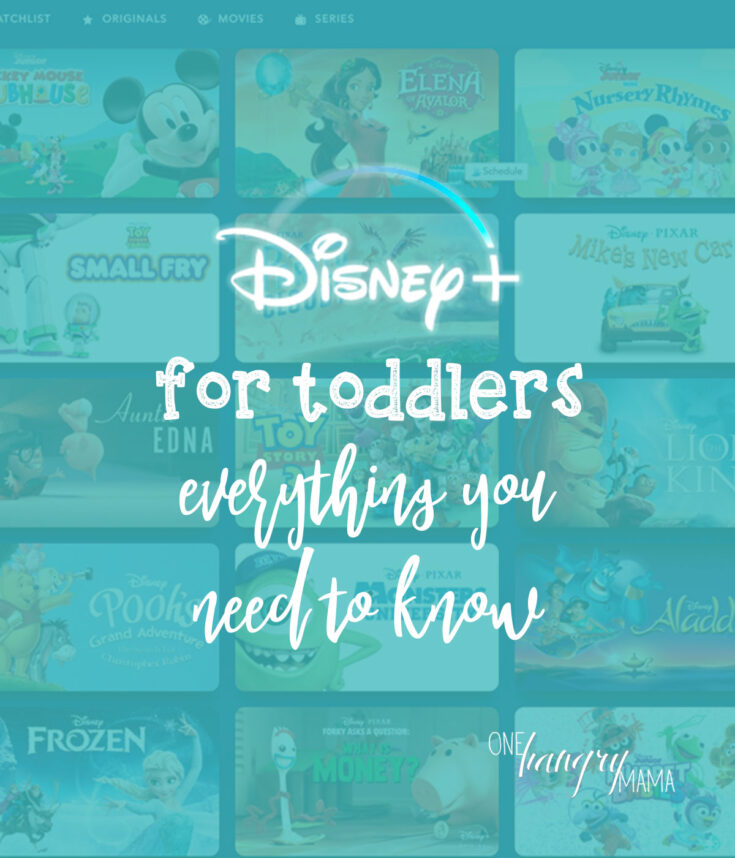 Disney+ for Toddlers: Everything You Need to Know - One Hangry Mama