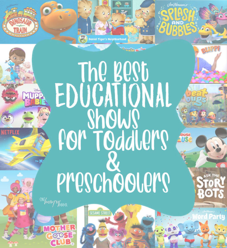 Best Educational Shows for Toddlers - One Hangry Mama